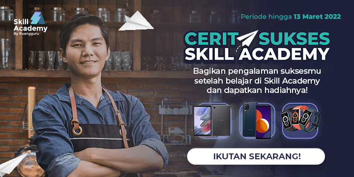 Cerita Sukses Belajar di Skill Academy, Hadiah Jutaan Rupiah